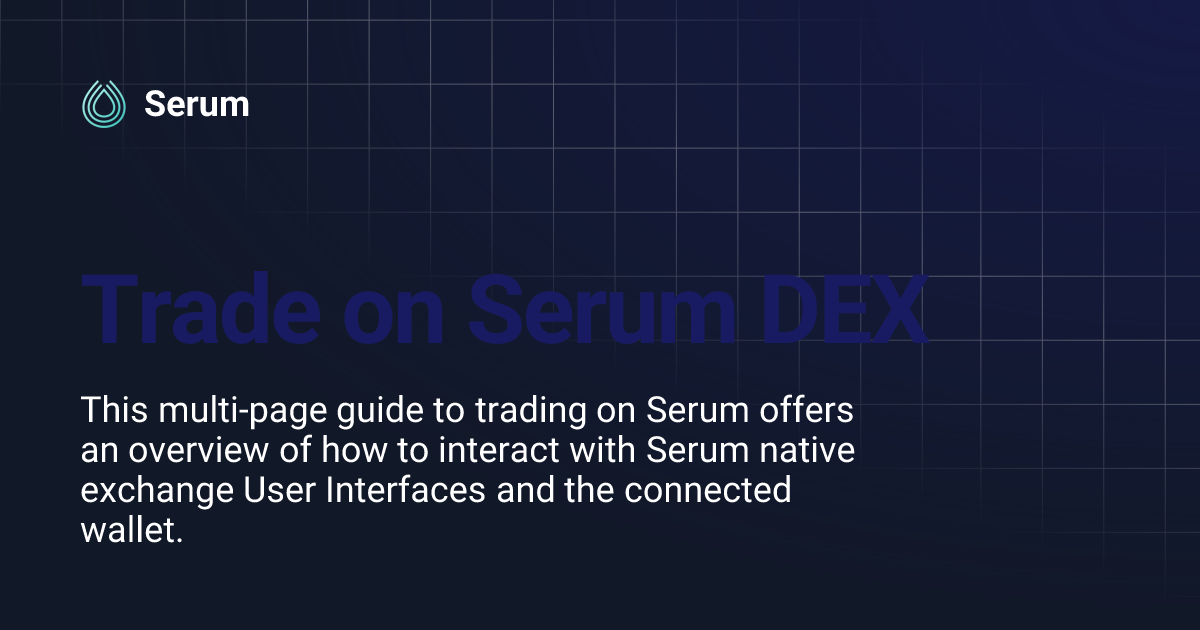 Trade on Serum DEX | Serum
